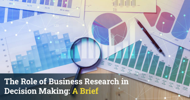 The Role of Business Research in Decision Making: A Brief - SunTec Data