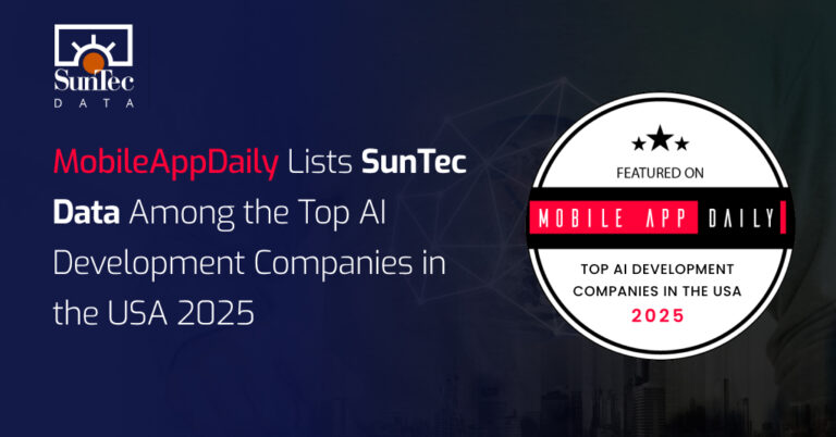 SunTec Data Named Among the USA’s Top AI Development Firms by MobileAppDaily